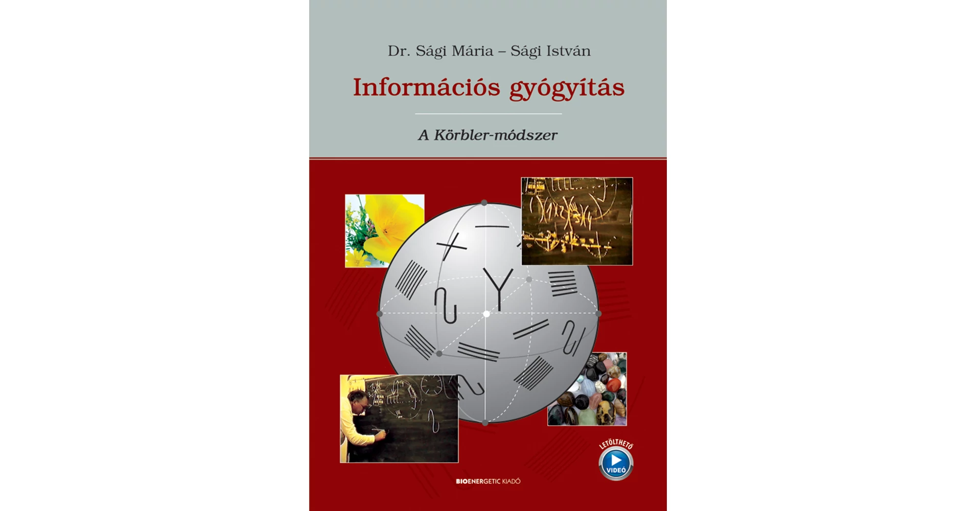 Dr. Sági Mária - Sági István - Információs gyógyítás